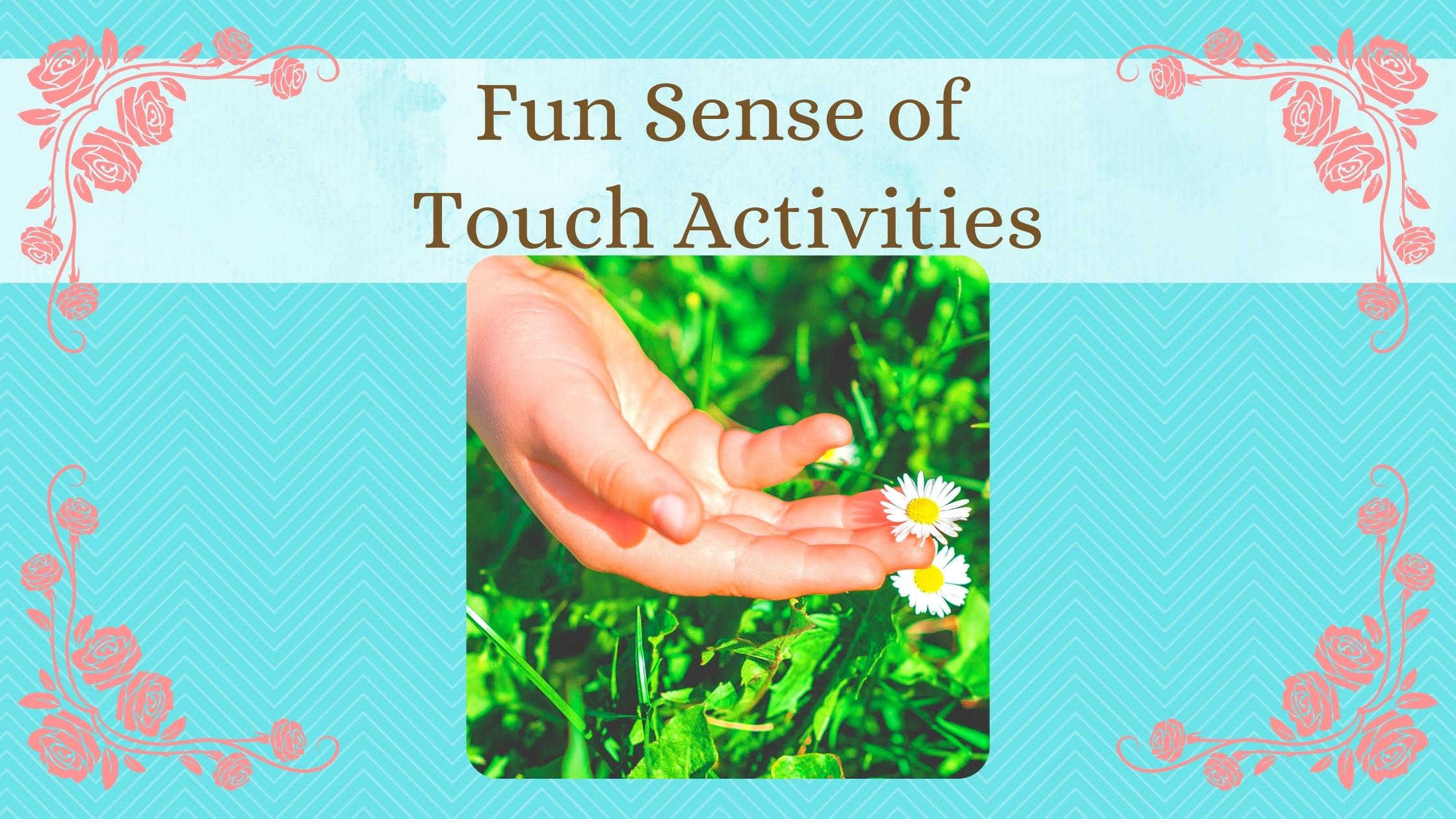 9 Fun Sense of Touch Activities - More Than Just Reading